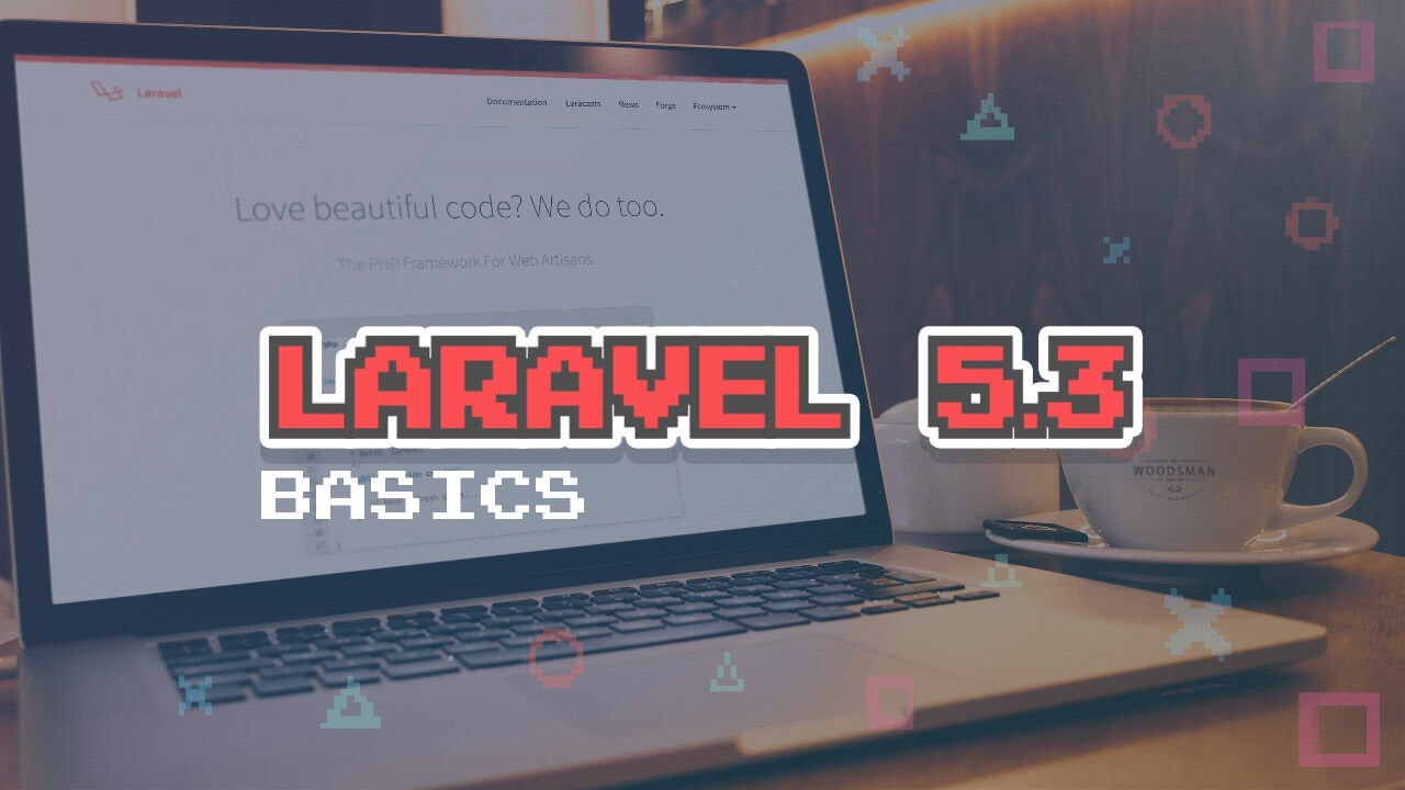 Laravel 5.3 Basics