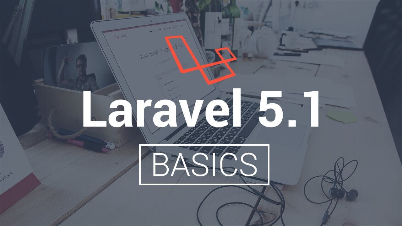Laravel 5.1 Basics