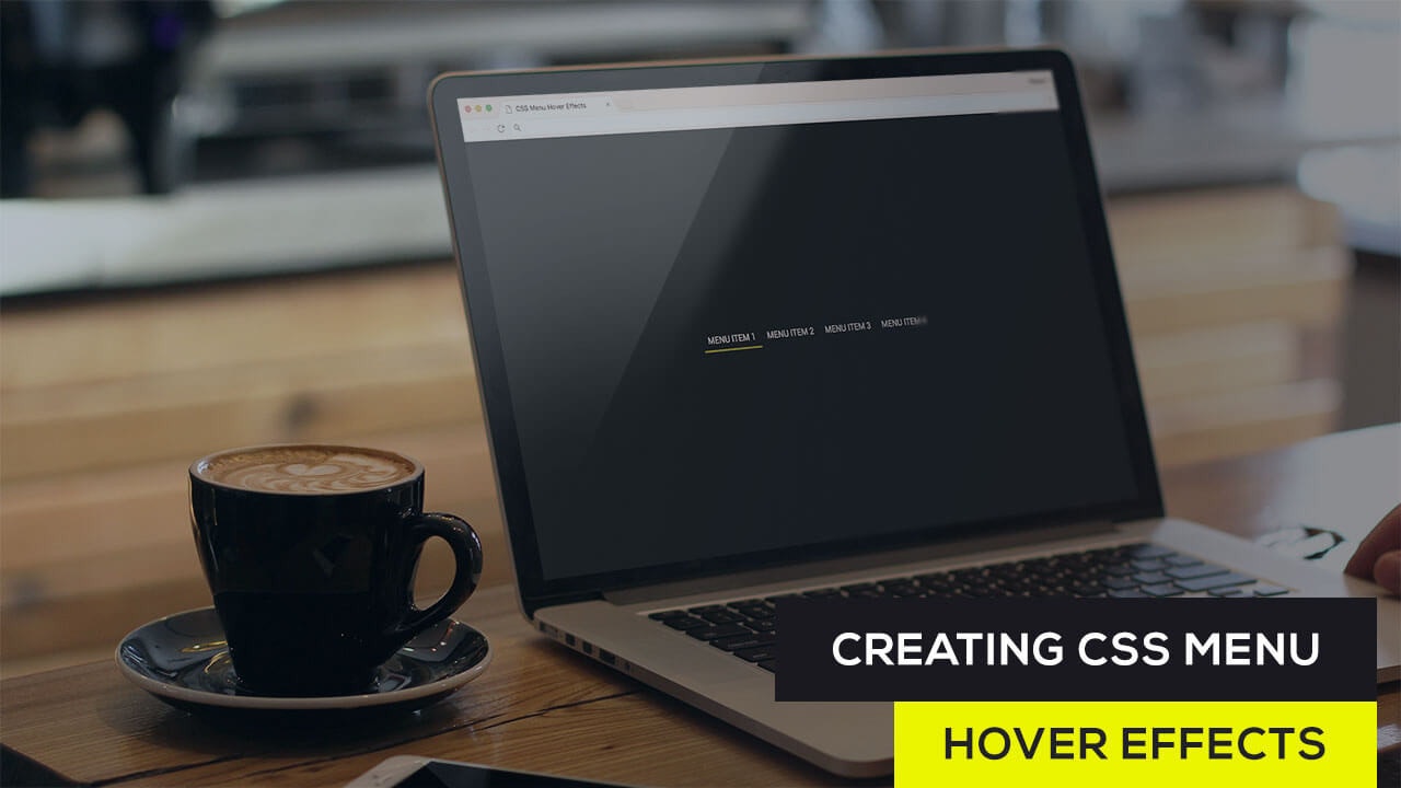 Creating CSS Menu Hover Effects