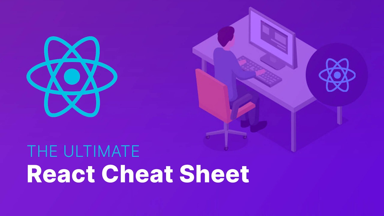 The Ultimate React Cheat Sheet