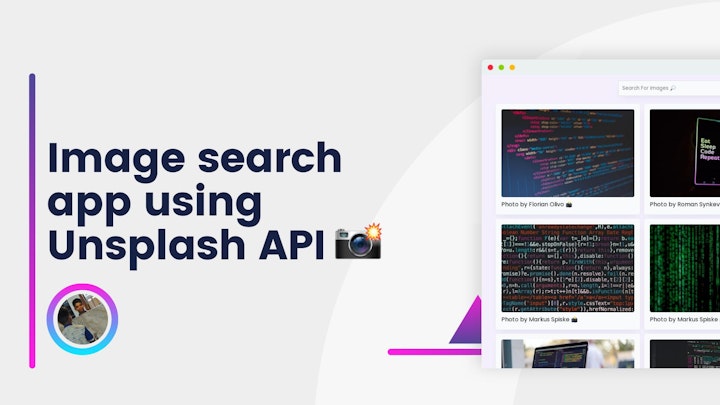 Creating An Image Search App Using Unsplash Api With Infinite Scrolling 📸