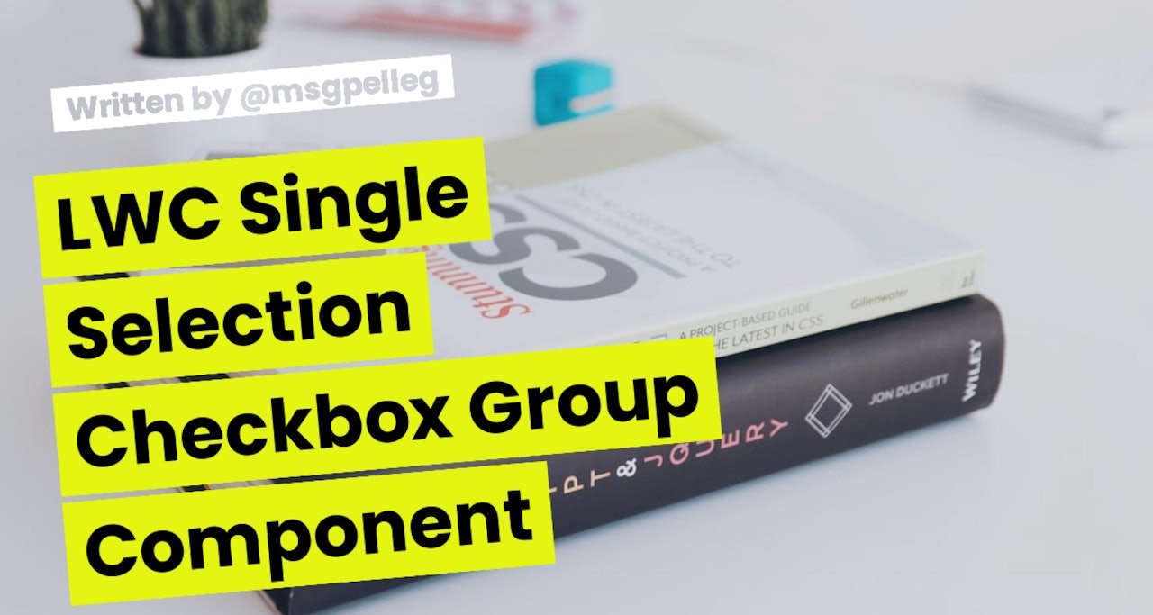 Lwc Single Selection Checkbox Group Component