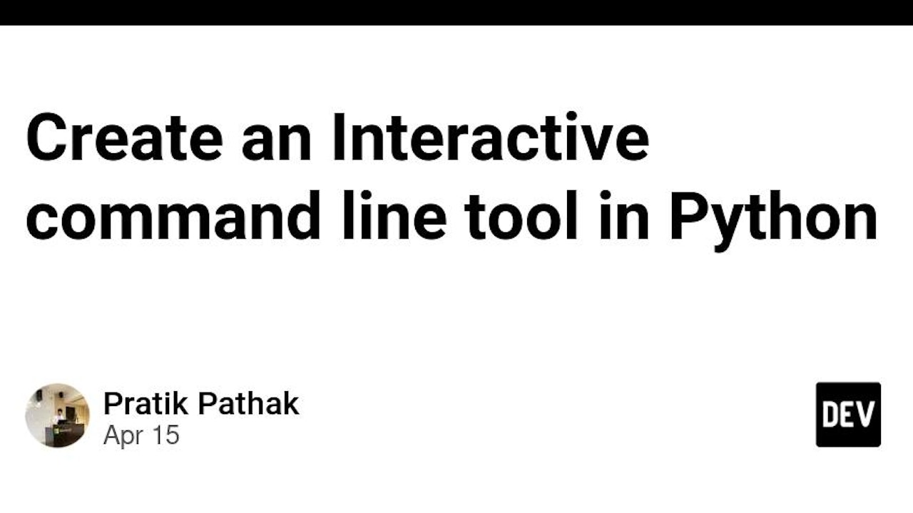 Create an Interactive command line tool in Python 🐍 - DevDojo