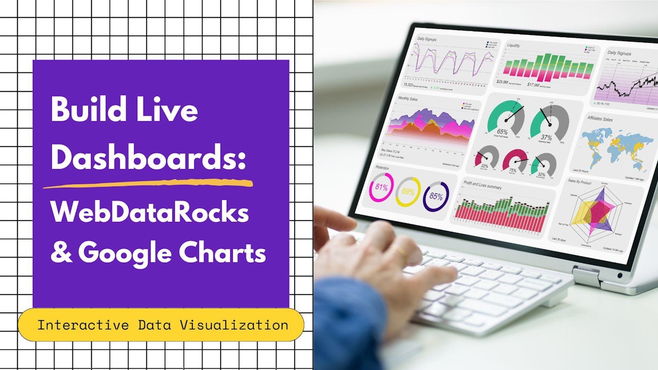 Create Interactive Dashboards: A Step-by-Step Guide using WebDataRocks and Google Charts - DevDojo