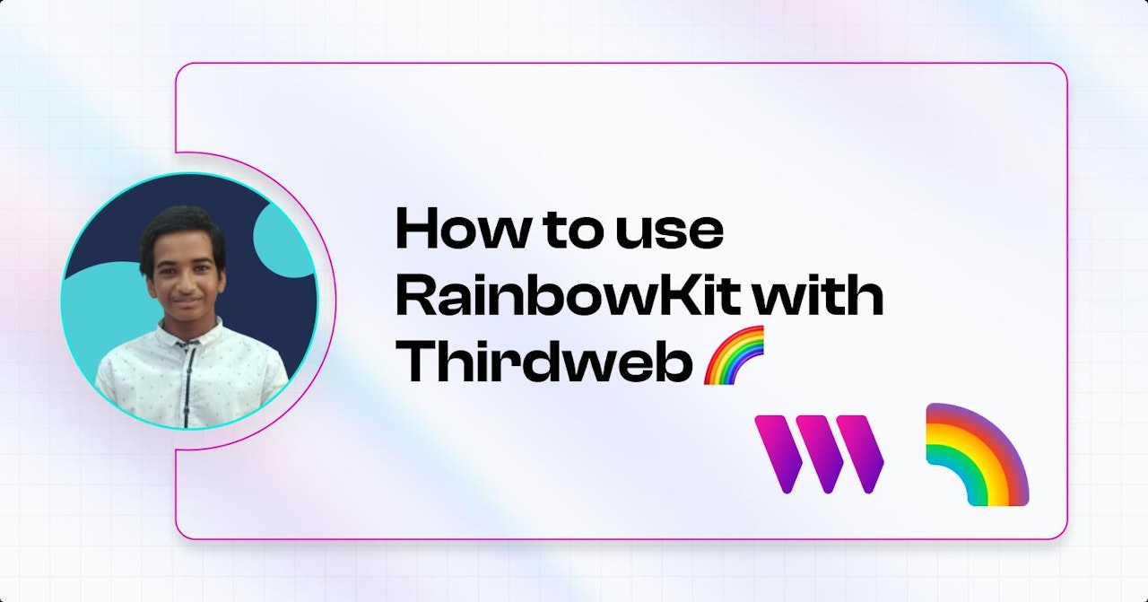 How to use RainbowKit with Thirdweb 🌈 - DevDojo