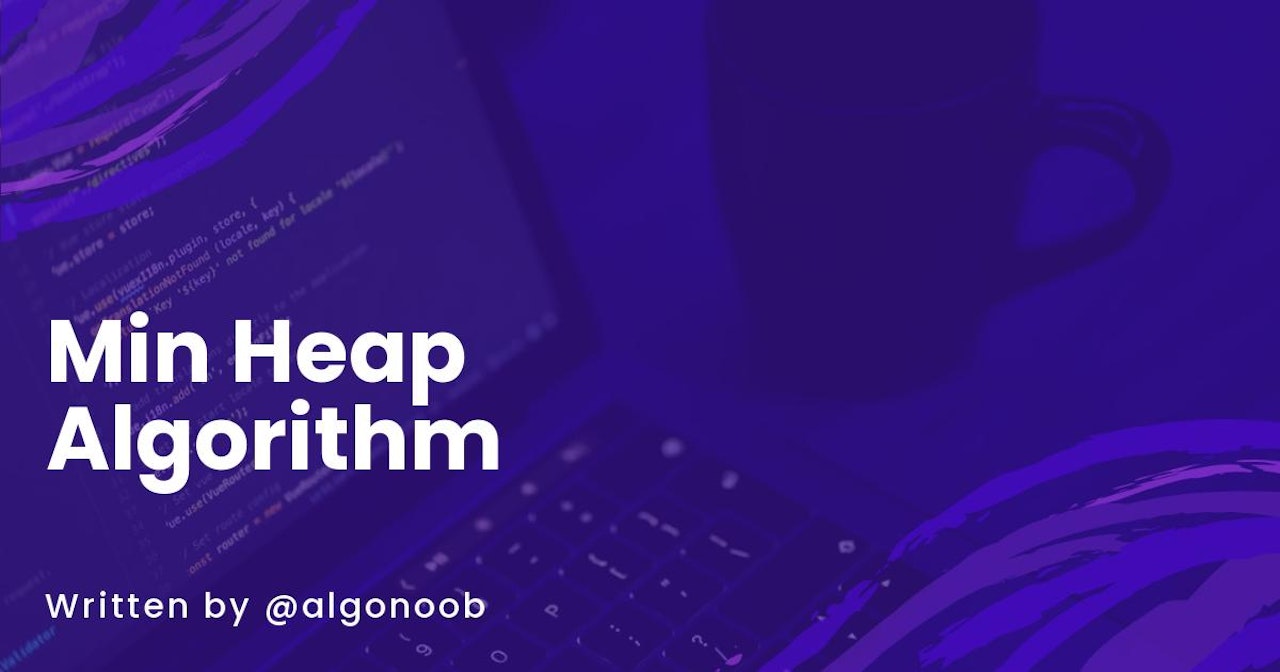 Min Heap Algorithm