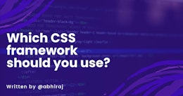 Which CSS Framework Should You Use 