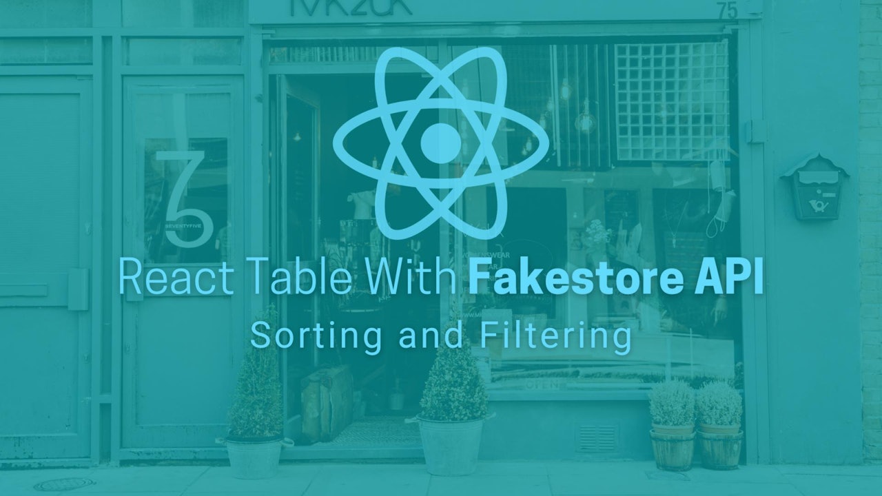 Getting Started With React Table With Fakestore Api 2 Sorting And Filtering