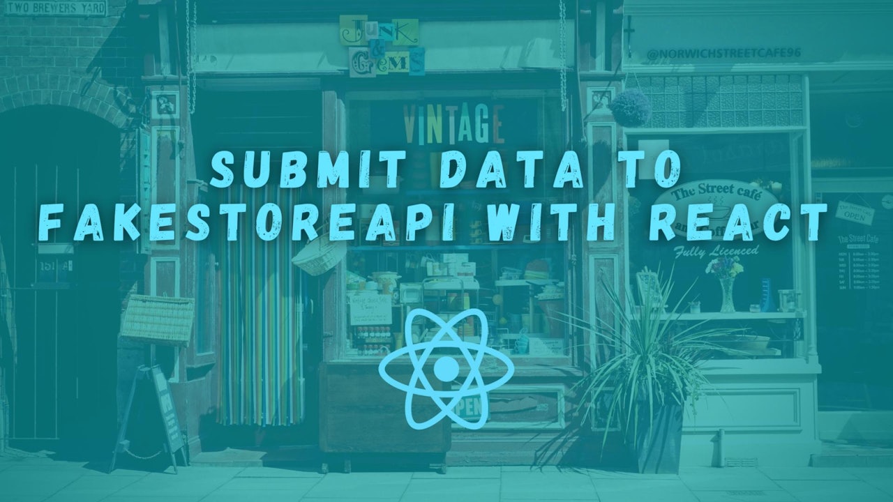 submit-data-to-fakestoreapi-with-react-form