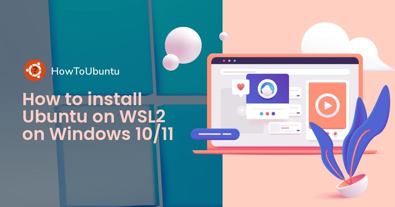 How to install Ubuntu on WSL2 on Windows 10/11 - DevDojo
