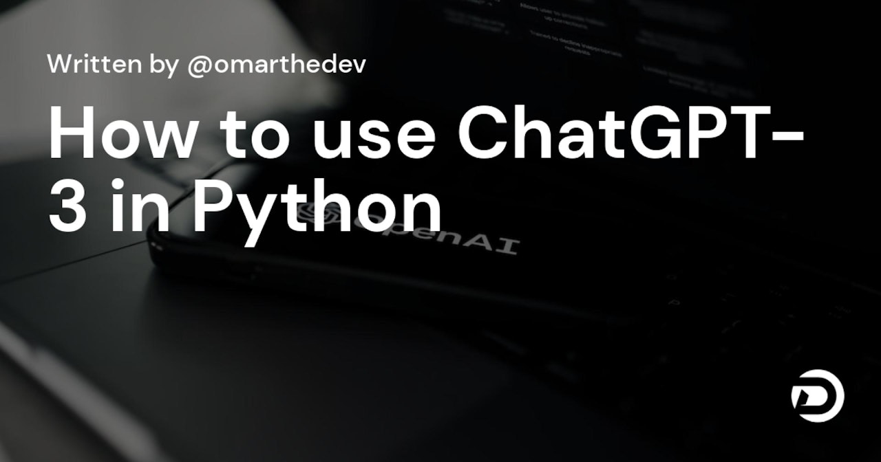 How To Use Chatgpt 3 In Python Devdojo