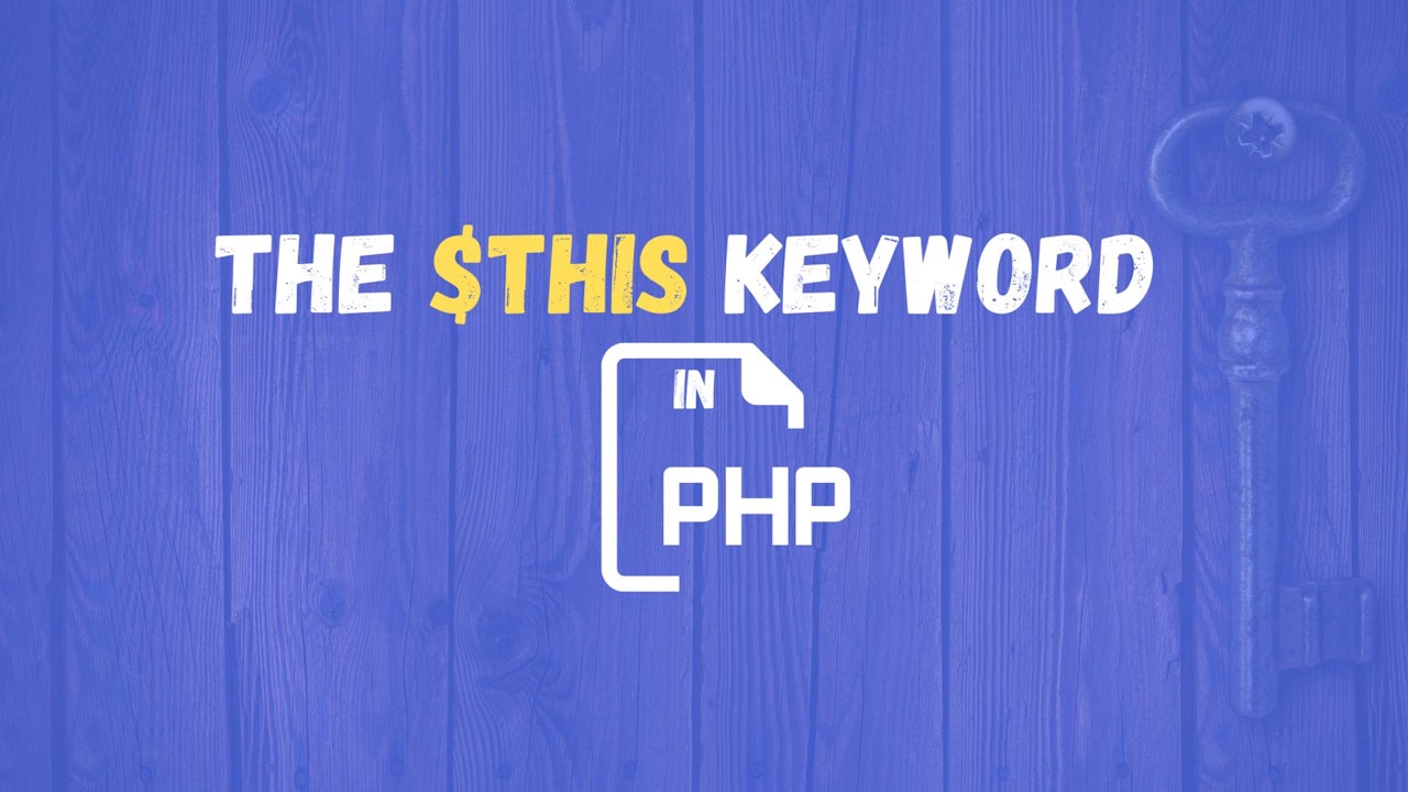 What is the $this keyword and how to use it in PHP - DevDojo