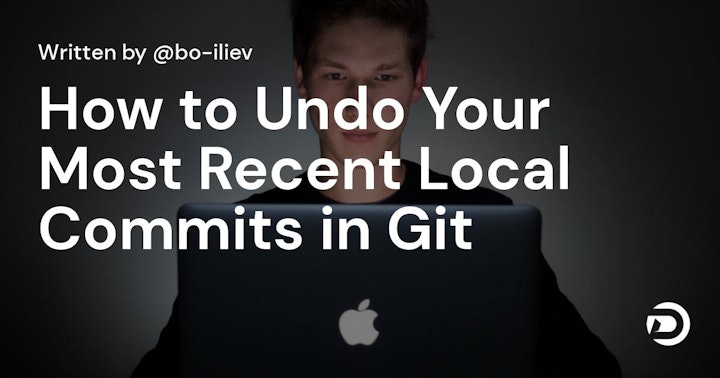 How To Undo Your Most Recent Local Commits In Git