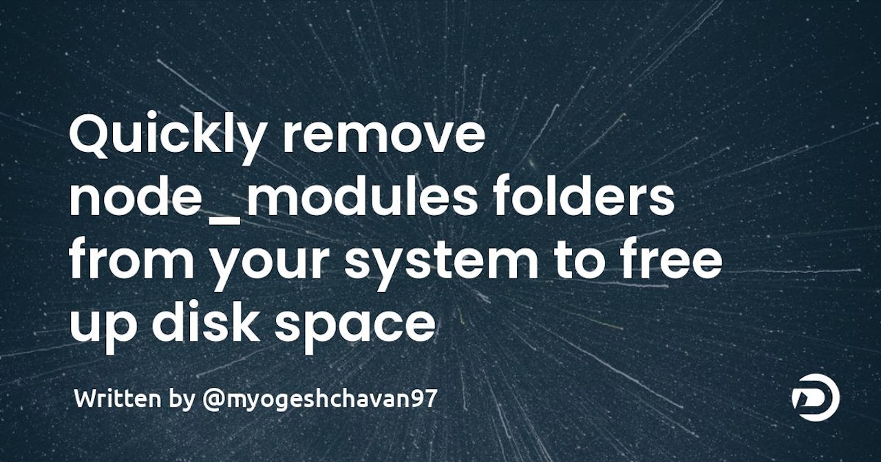 Quickly remove node_modules folders from your system to free up disk ...