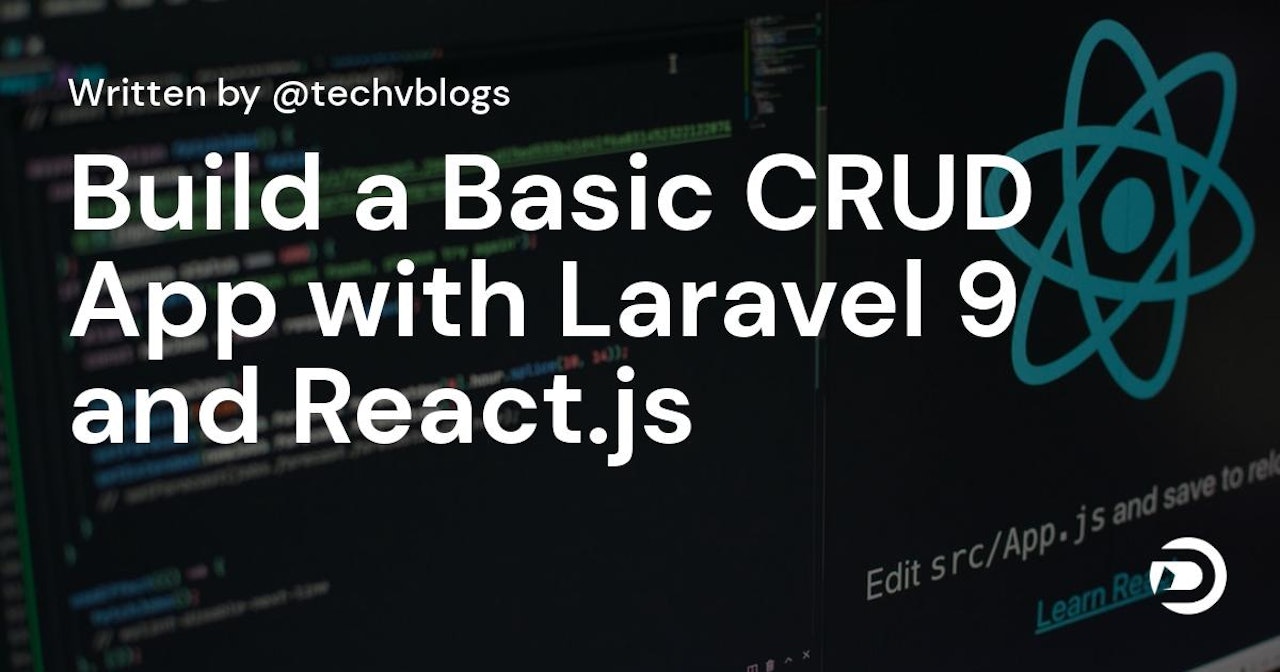 Build A Basic Crud App With Laravel 9 And Reactjs Devdojo