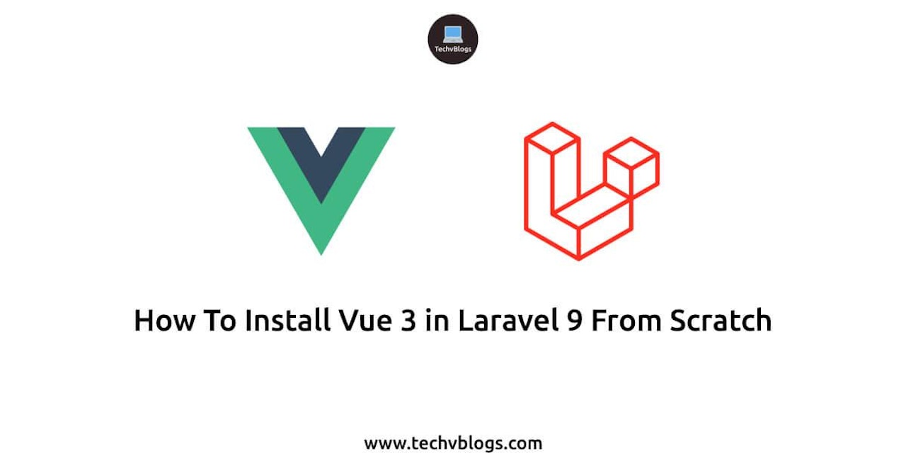 How To Install Vue 3 in Laravel 9 From Scratch - DevDojo