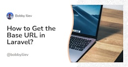 How To Get The Base URL In Laravel 