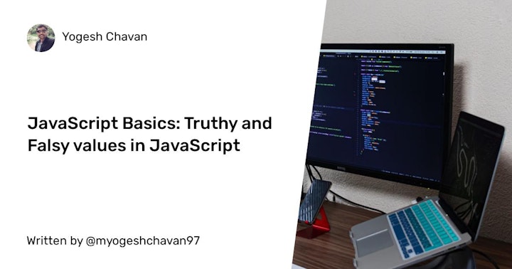 Javascript Basics Truthy And Falsy Values In Javascript