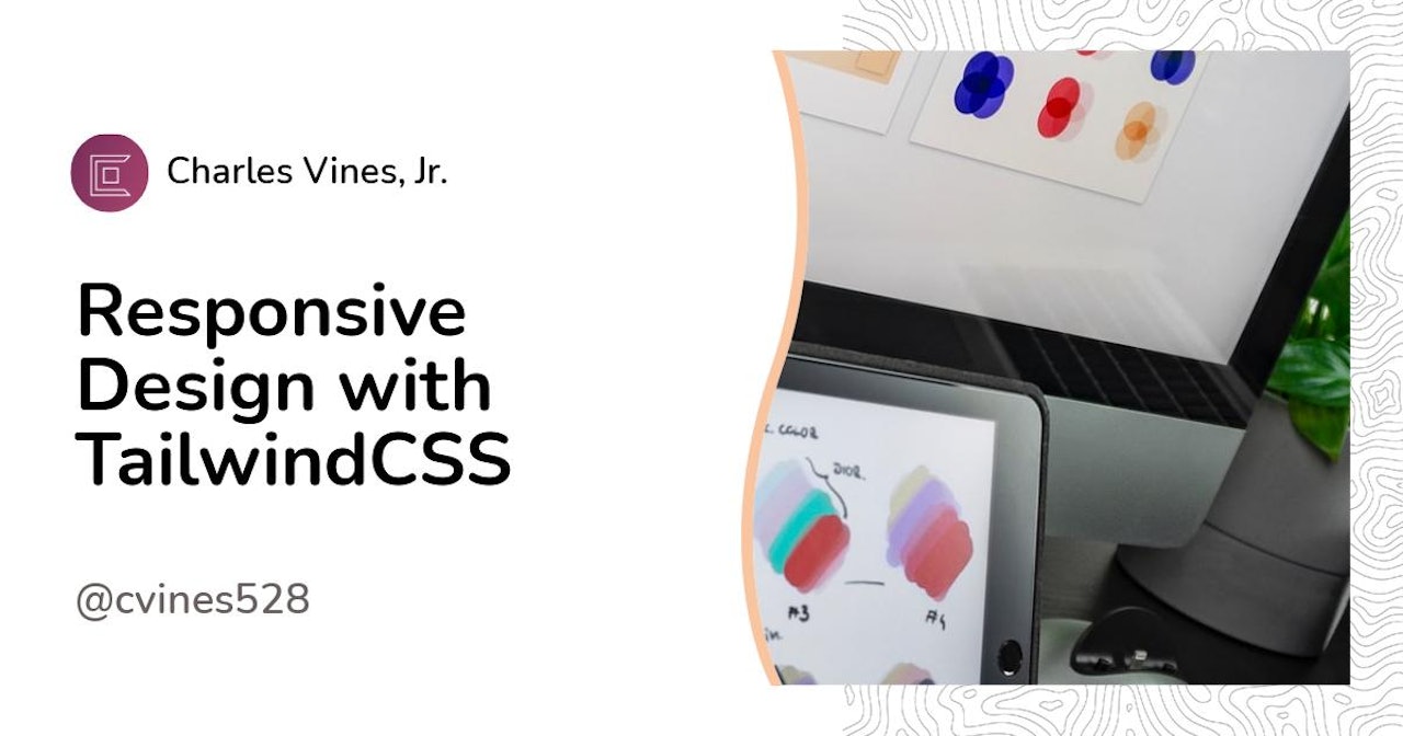 Responsive Design With Tailwindcss 