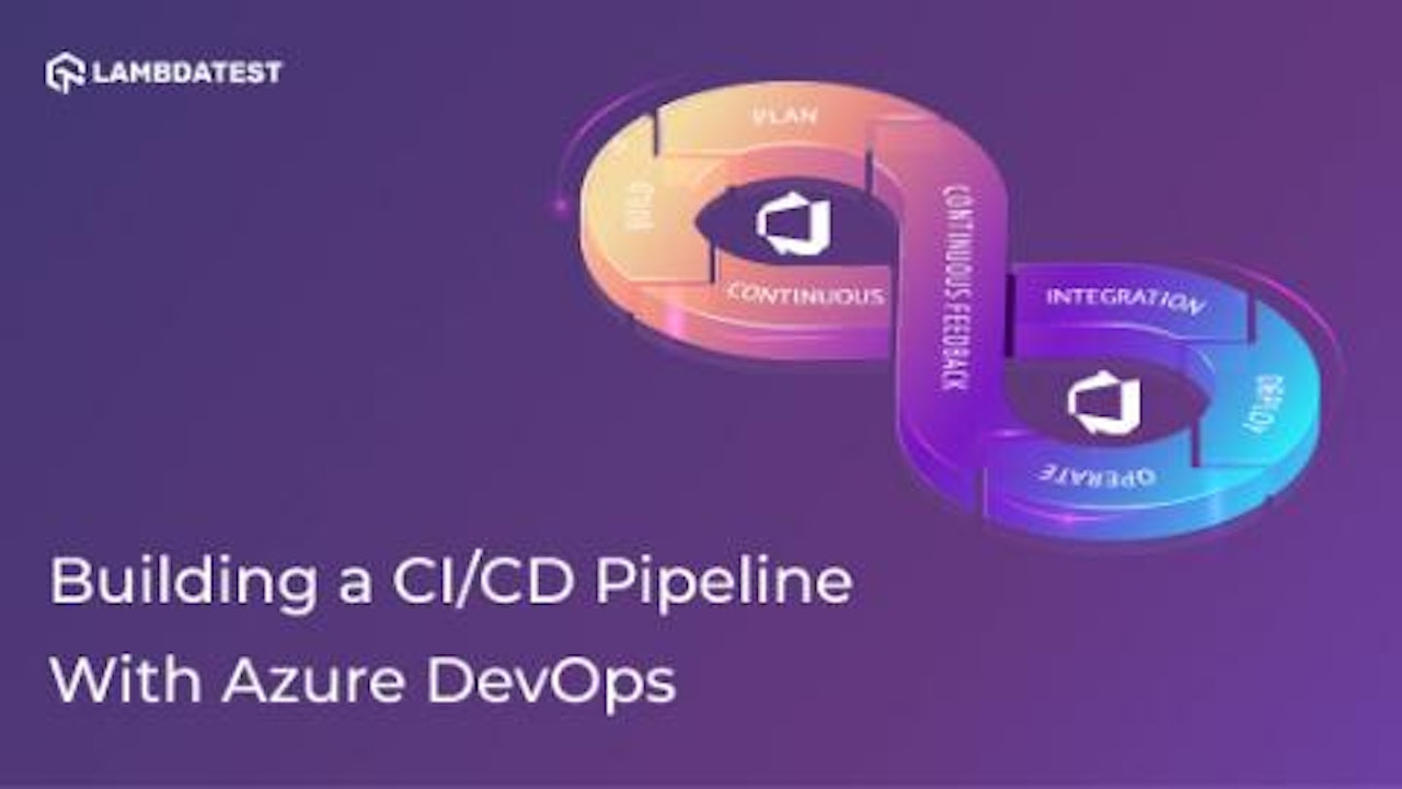 How To Build a CI/CD Pipeline In Azure DevOps ? - DevDojo