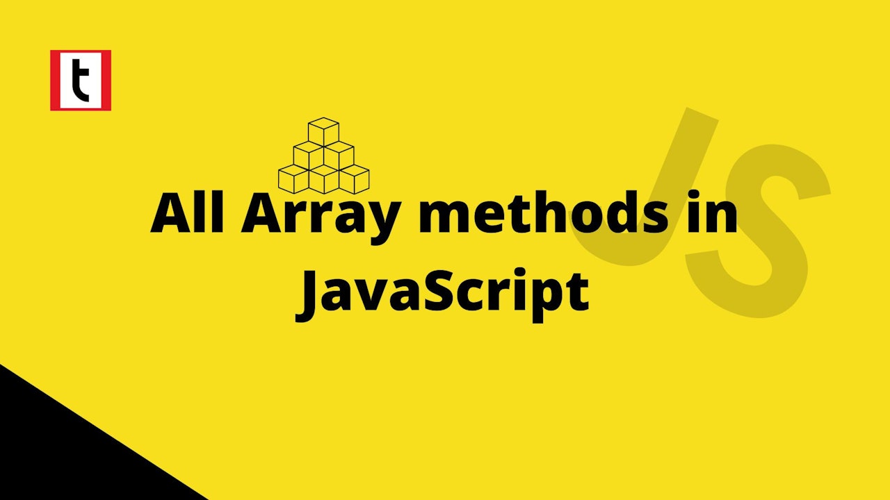 Learn all the Array methods in JavaScript - DevDojo