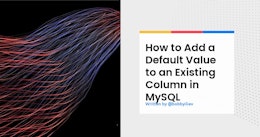 How To Add A Default Value To An Existing Column In MySQL