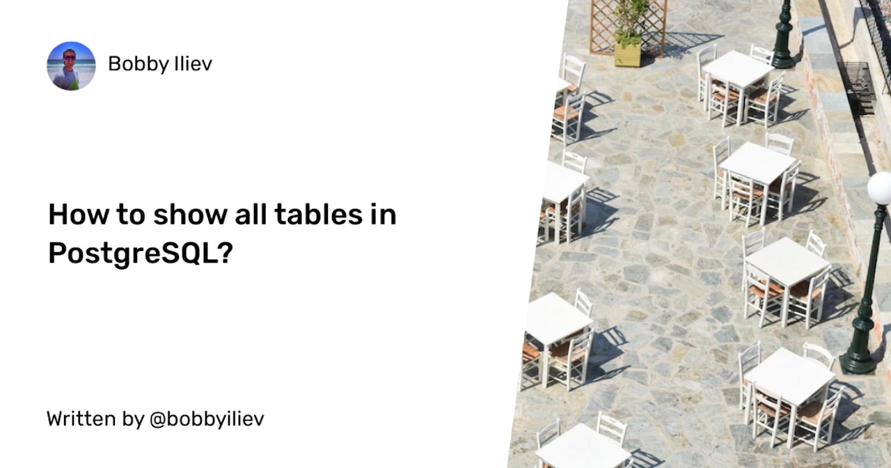 how-to-show-all-tables-in-postgresql