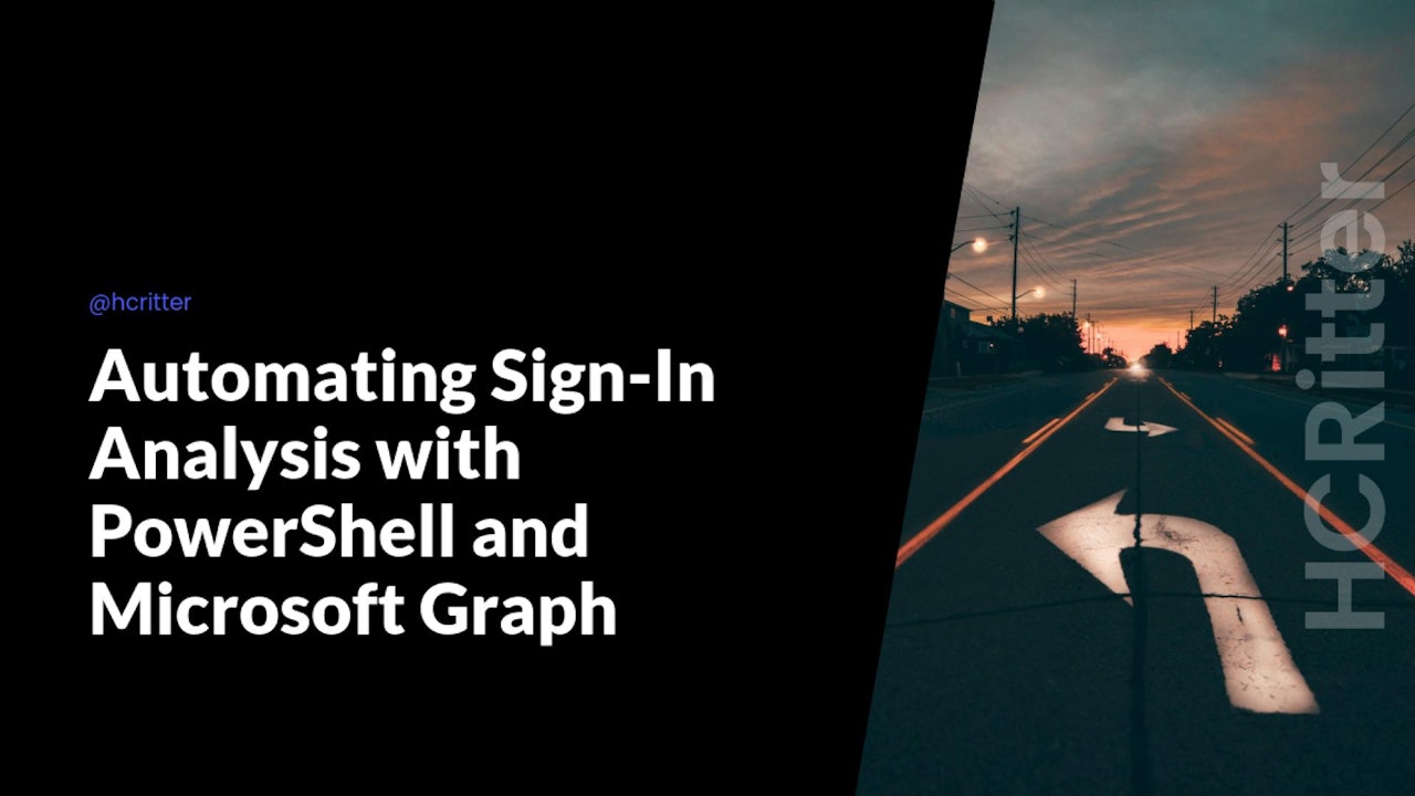 Automating Sign In Analysis With Powershell And Microsoft Graph