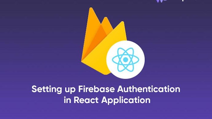 Setting Up Firebase Authentication In React Application