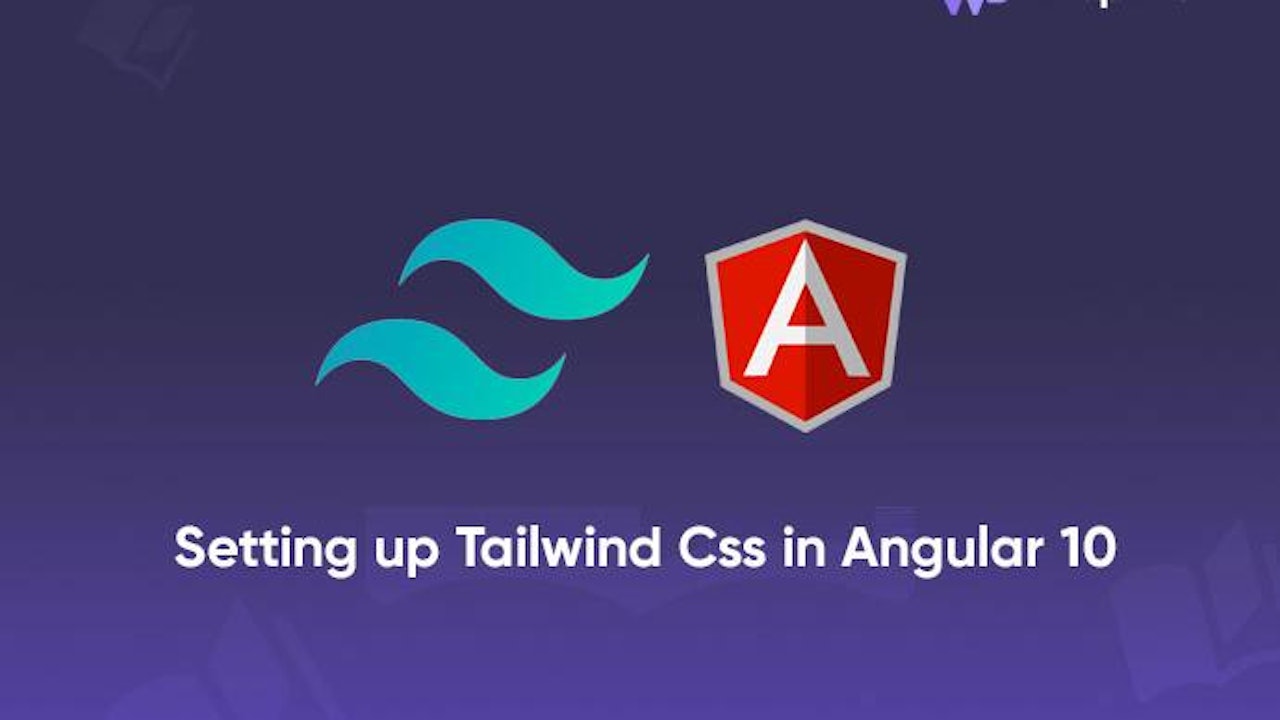 Setting Up Tailwindcss In Angular 10