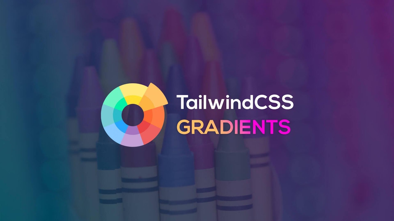 Get Started With Tailwindcss Background Gradient With Our Simple Guide