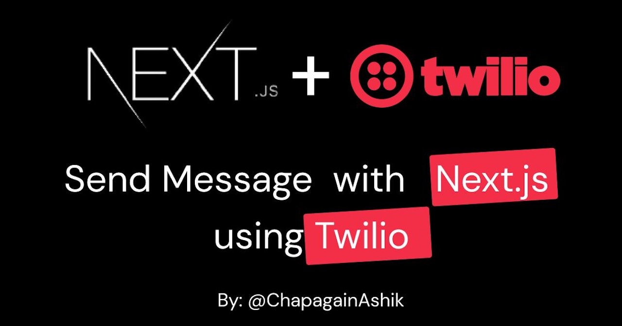 Here's how you can send messages to your phone with Next.js and Twilio ? - DevDojo
