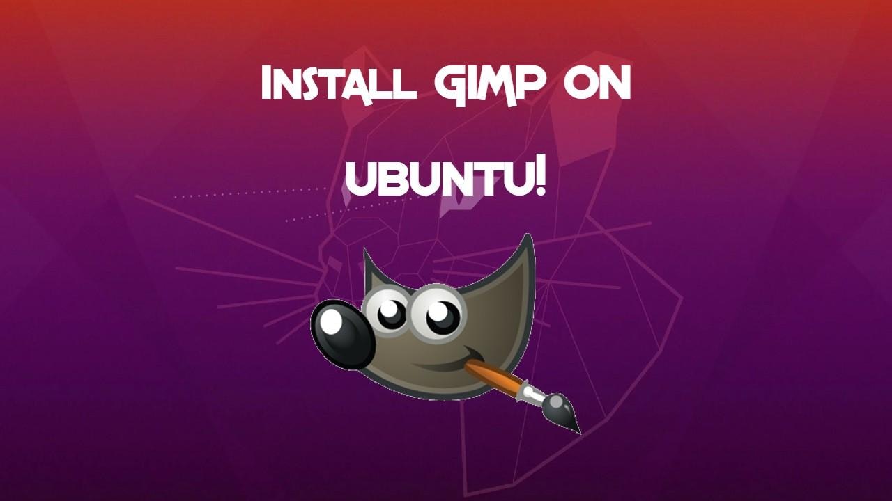 How to install GIMP on Ubuntu - DevDojo
