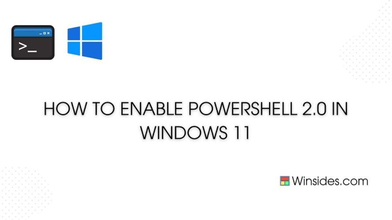 How to Enable Windows PowerShell 2.0 in Windows 11? - DevDojo
